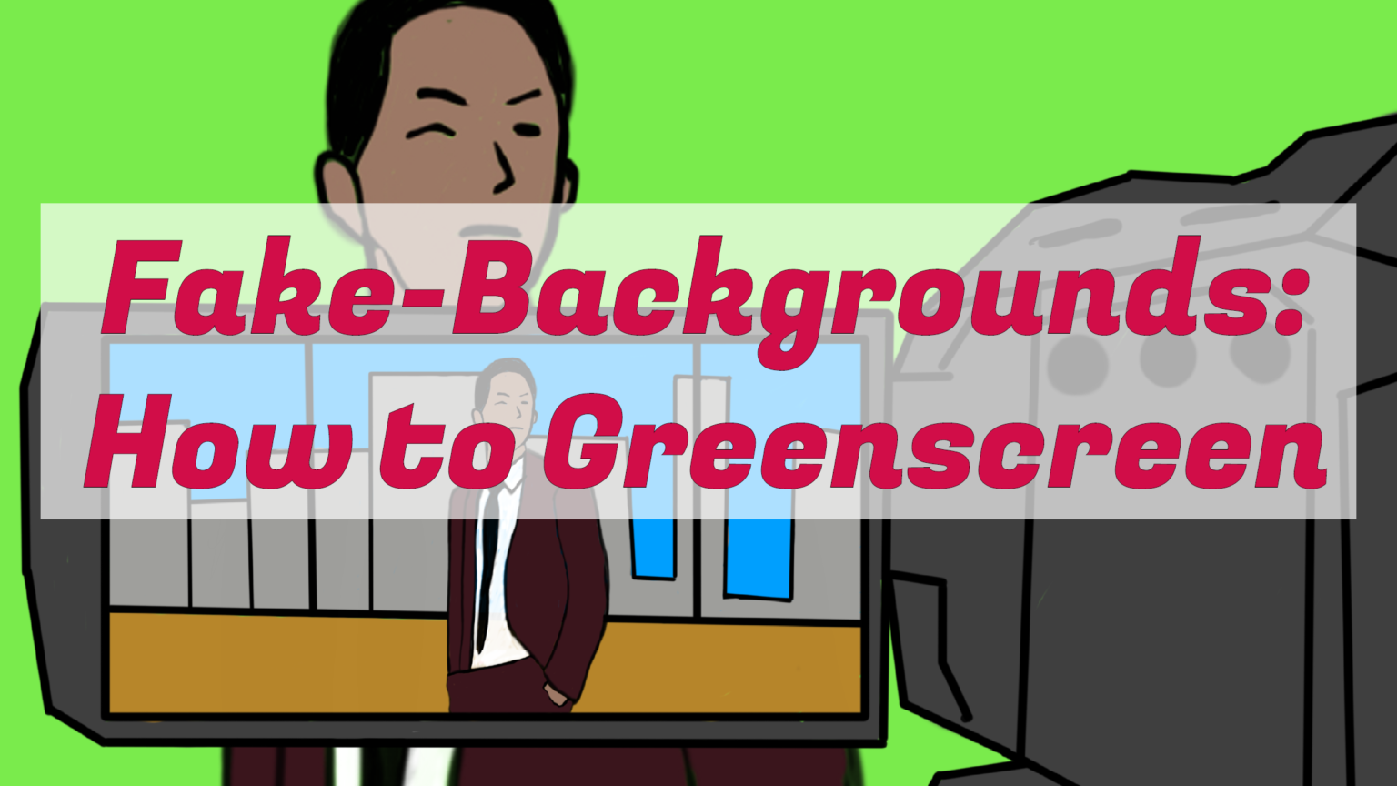 Fake Backgrounds: How to Greenscreen | Digezz