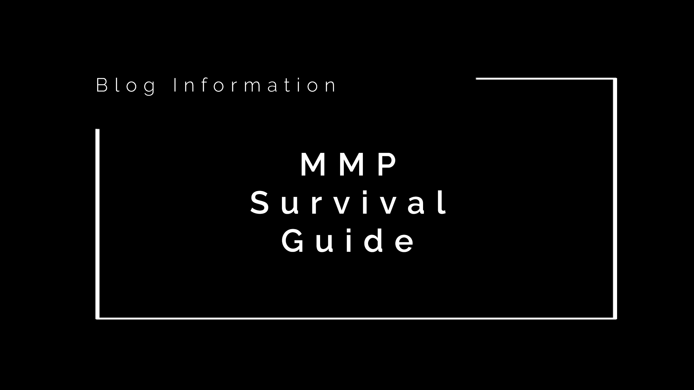 MMP Survival Guide | Digezz
